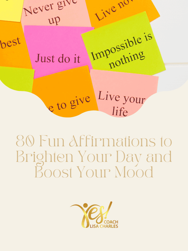 80 Fun Affirmations to Brighten Your Day and Boost Your Mood (1) - Yes ...