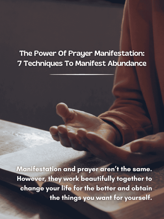 The Power of Prayer Manifestation: 7 Techniques to Manifest Abundance ...